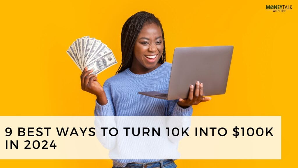 How To Turn 10k Into 100k: 9 Of The Best Ways