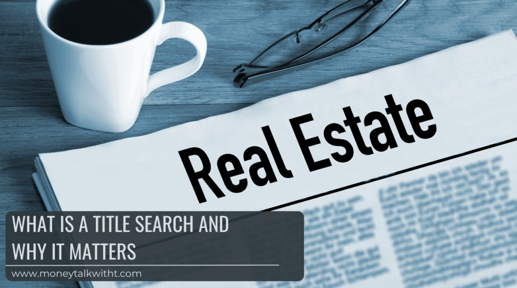 What Is A Title Search And Why It Matters